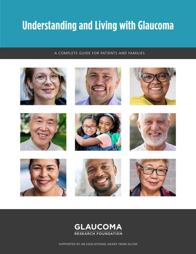 Glaucoma Guide For Patients And Families - Glaucoma Research Foundation
